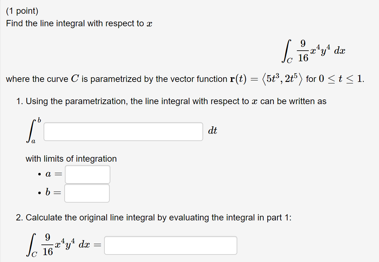 Solved (1 point) Find the line integral with respect to X 9 | Chegg.com