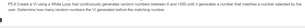 Solved P5.8 Create a VI using a While Loop that continuously | Chegg.com