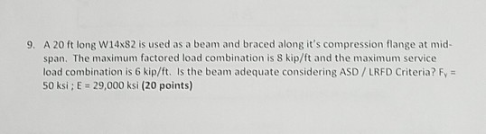 Solved 9. A 20 ft long W14x82 is used as a beam and braced | Chegg.com