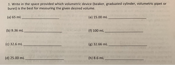 Solved 1. Write in the space provided which volumetric | Chegg.com