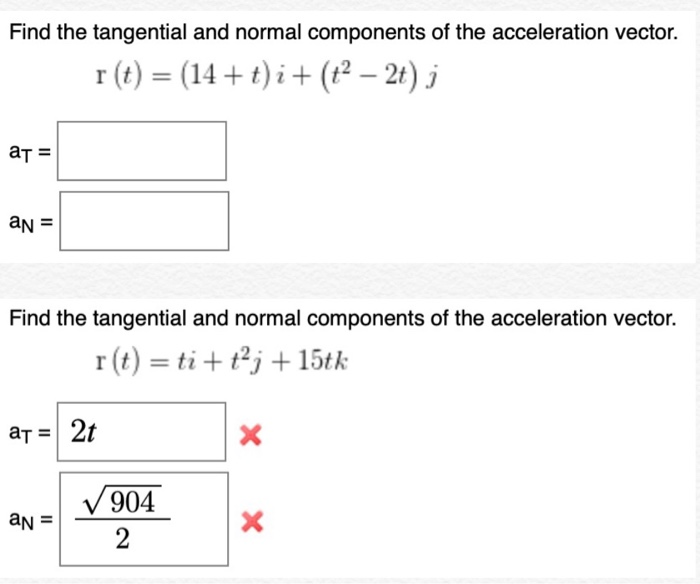 Solved Find The Tangential And Normal Components Of The