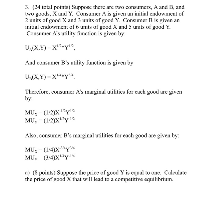 Solved 3. (24 total points) Suppose there are two consumers, | Chegg.com
