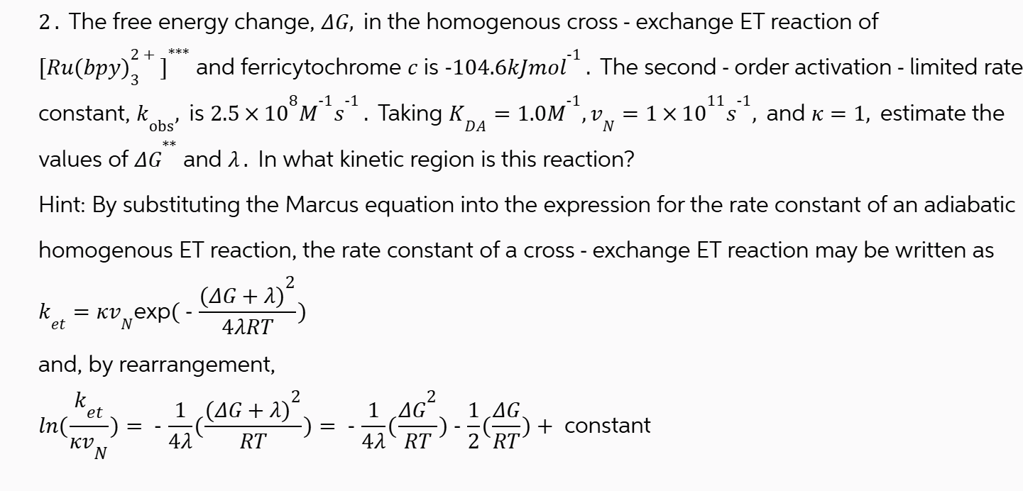 Solved The free energy change, ΔG, in ﻿the homogenous cross | Chegg.com
