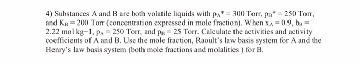 Solved Substances A and B are both volatile liquids with pA* | Chegg.com
