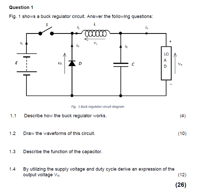 Solved Fig. 1 shows a buck regulator circuit. Answer the | Chegg.com