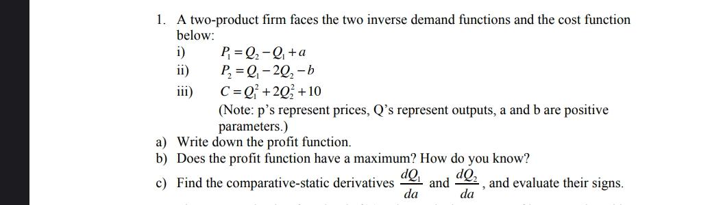Solved 1. A two-product firm faces the two inverse demand | Chegg.com