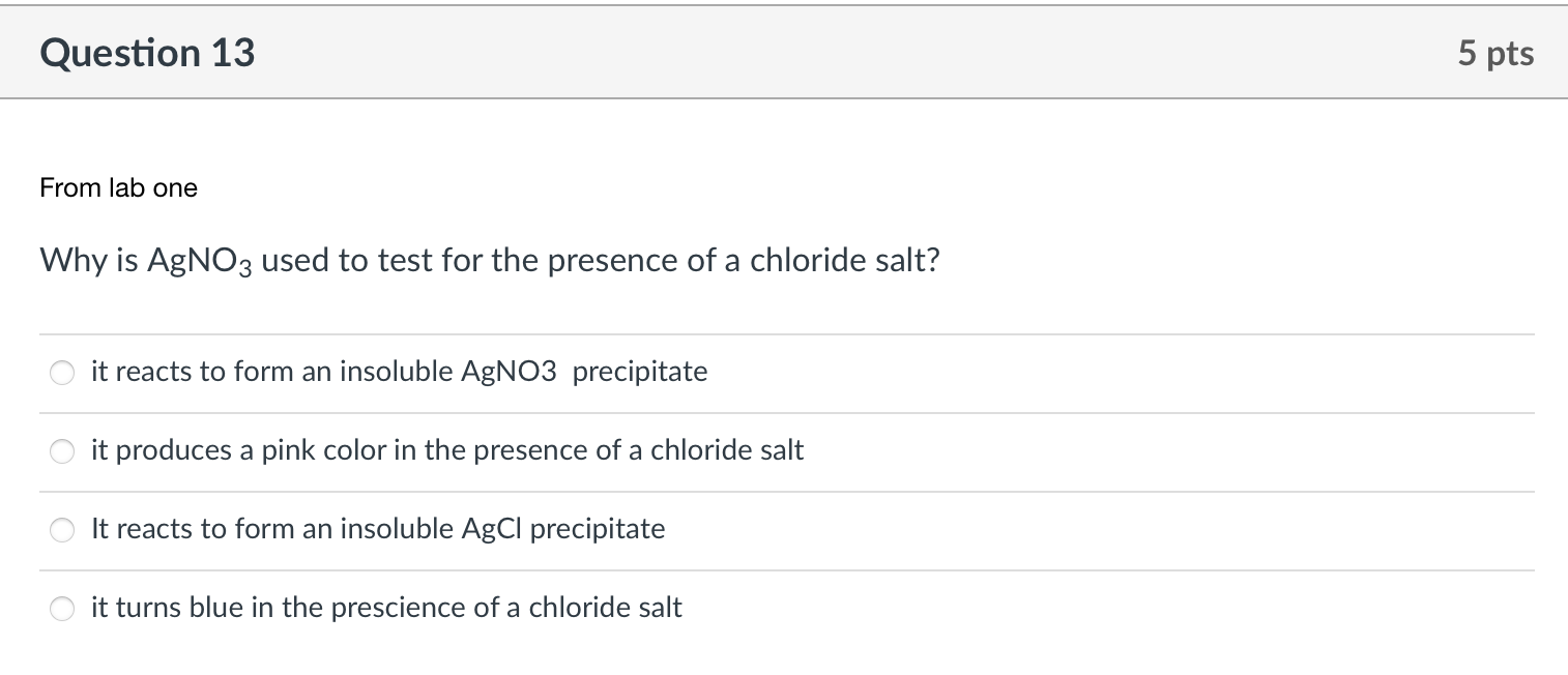 Solved Question 13 5 pts From lab one Why is AgNO3 used to | Chegg.com