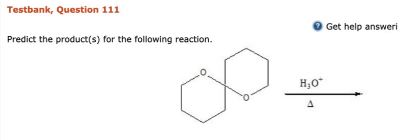 Solved Testbank, Question 111 Get help answeri Predict the | Chegg.com Solved Testbank, Question 111 Get help answeri Predict the | Chegg.com