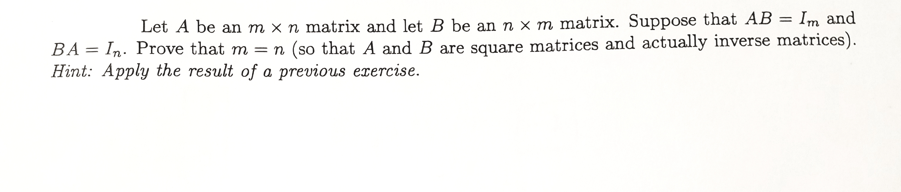 Solved Let A be an m xn matrix and let B be an n xm matrix. | Chegg.com