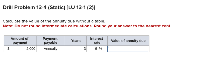 Solved Calculate the value of the annuity due without a | Chegg.com