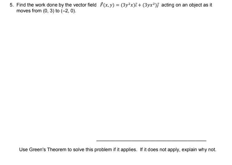 Solved 5. Find the work done by the vector field | Chegg.com