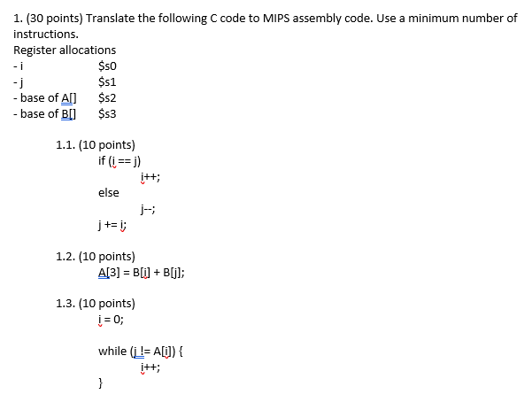 1. (30 points) Translate the following C code to MIPS | Chegg.com