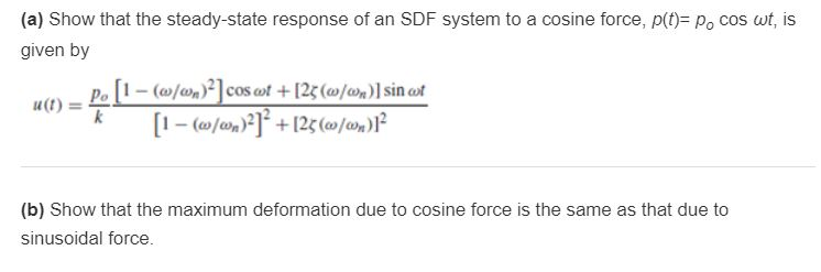 Solved (a) Show that the steady-state response of an SDF | Chegg.com