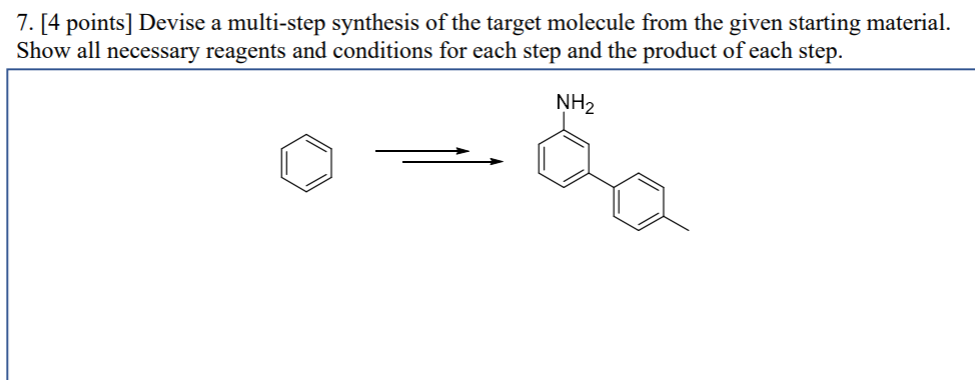 Solved 7. [4 points] Devise a multi-step synthesis of the | Chegg.com