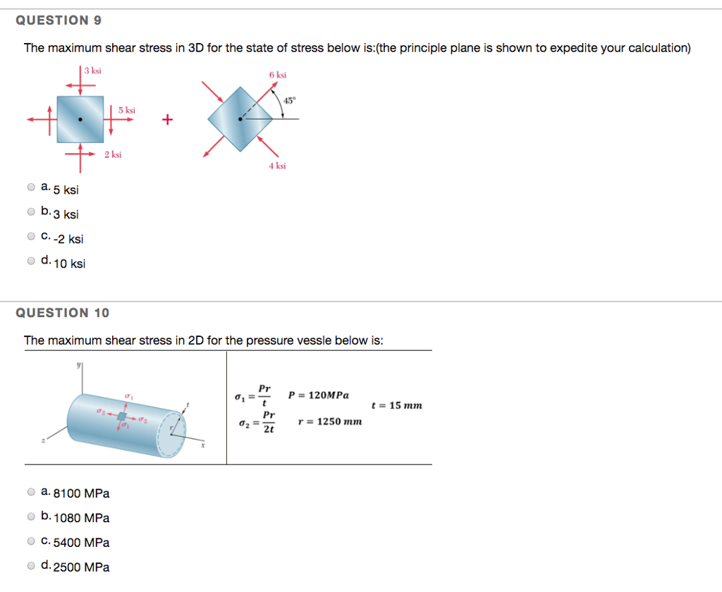 Solved QUESTION 9 The maximum shear stress in 3D for the | Chegg.com