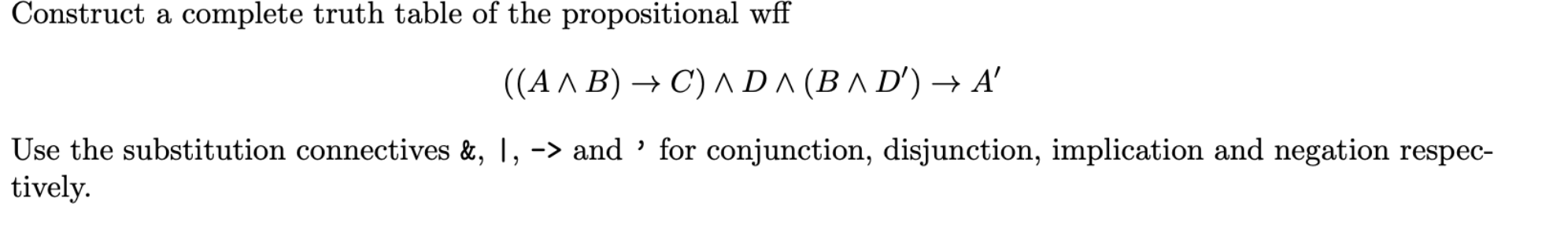 Solved Construct a complete truth table of the propositional | Chegg.com