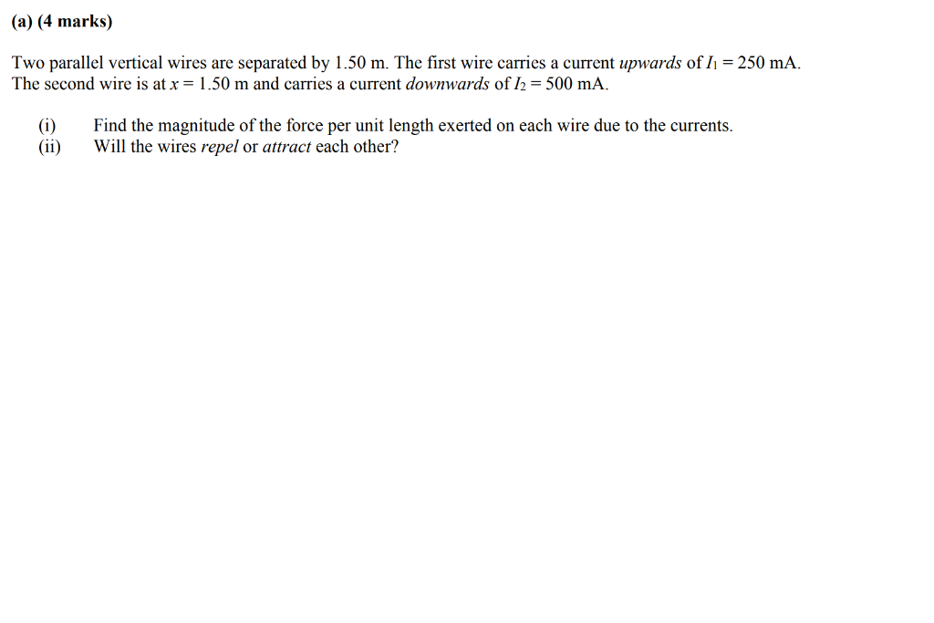 Solved (a) (4 marks) Two parallel vertical wires are | Chegg.com