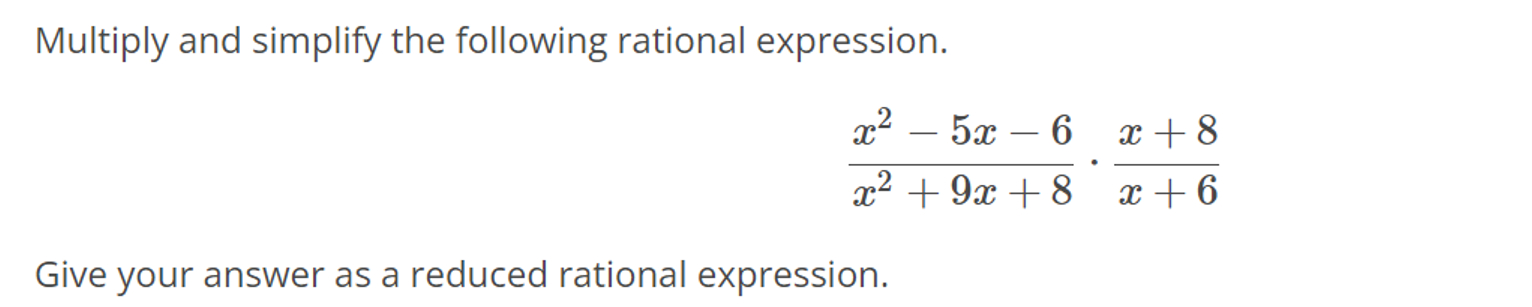 Solved Multiply and simplify the following rational | Chegg.com