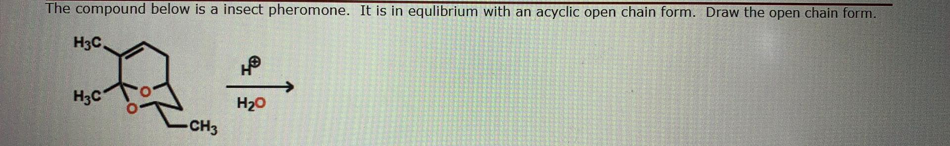 Solved The compound below is a insect pheromone. It is in | Chegg.com