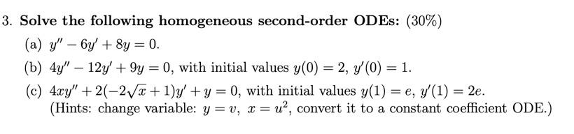 Solved 3 Solve The Following Homogeneous Second Order Odes
