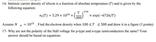 Solved 16- Intrinsic carrier density of silicon is a | Chegg.com
