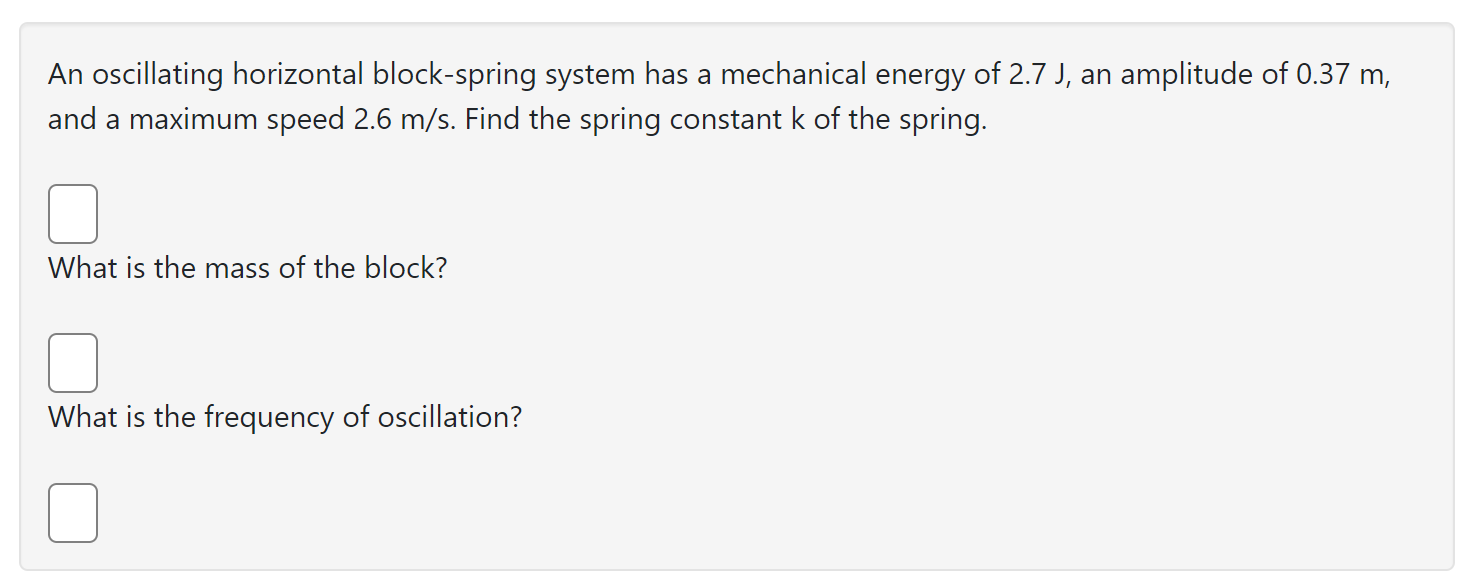 Solved An oscillating horizontal block-spring system has a | Chegg.com