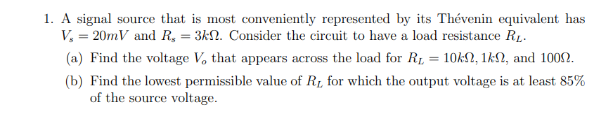 Solved 1. A signal source that is most conveniently | Chegg.com