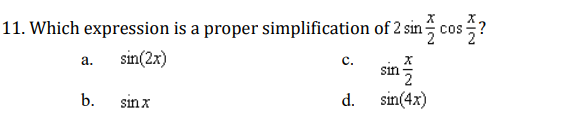 Solved 11. Which expression is a proper simplification of 2 | Chegg.com