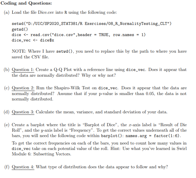 Solved Coding and Questions: (a) Load the file Dice.csv into | Chegg.com