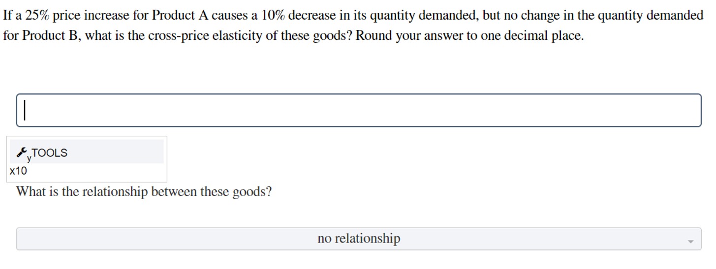 Solved If a 25% ﻿price increase for Product A causes a 10% | Chegg.com