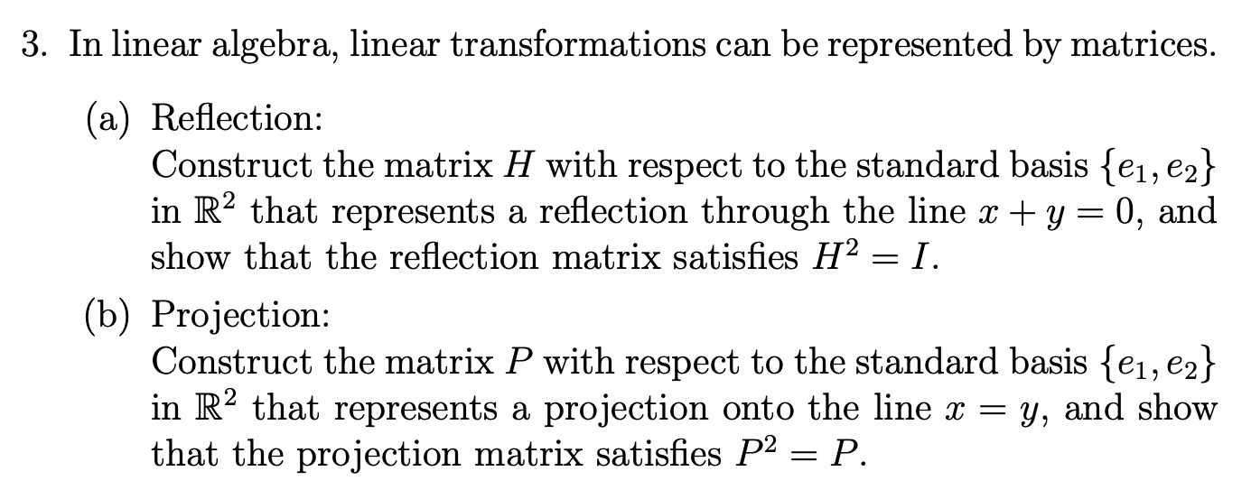 Solved 3. In linear algebra, linear transformations can be | Chegg.com