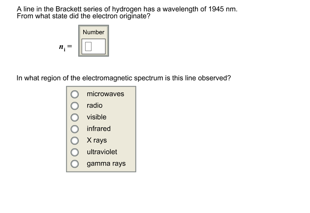 Solved A line Brackett series of Hydrogen has a wavelength | Chegg.com