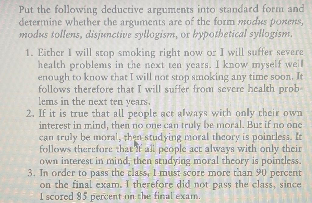 Put the following deductive arguments into standard | Chegg.com