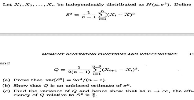Solved S2=n−11∑i=1n(Xi−Xˉ)2 MOMENT GENERATING FUNCTIONS AND | Chegg.com