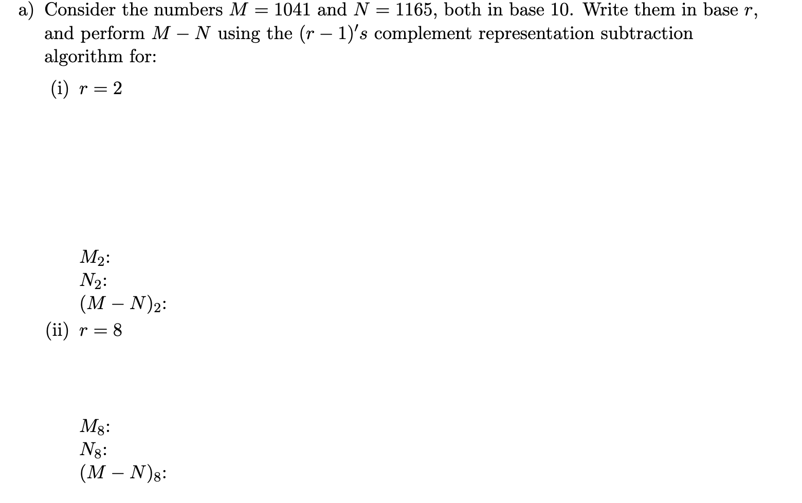 Solved - a) Consider the numbers M 1041 and N = 1165, both | Chegg.com