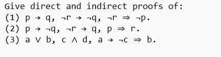 Solved Give direct and indirect proofs of: (1) | Chegg.com