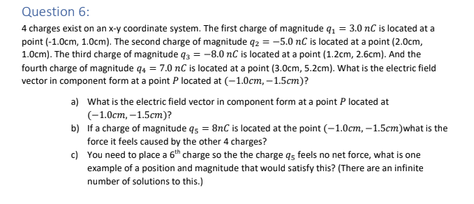 Solved 4 charges exist on an x−y coordinate system. The | Chegg.com