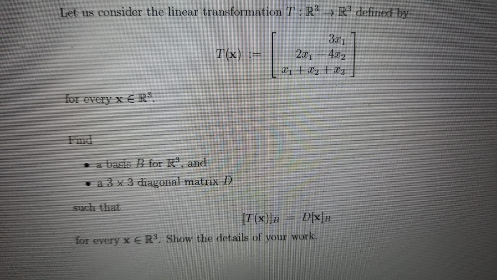 Solved Let us consider the linear transformation T:R3 → R3 | Chegg.com