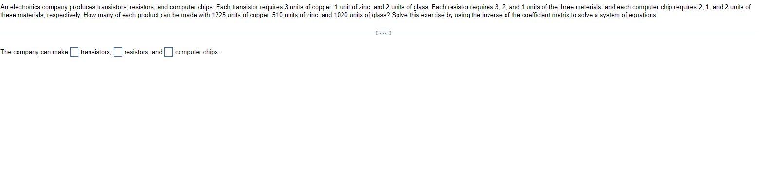 Solved The company can make transistors, resistors, and | Chegg.com