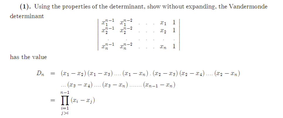 Solved (1). ﻿Using the properties of the determinant, show | Chegg.com