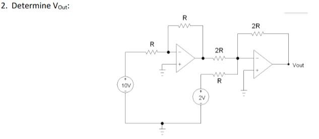 Solved 2. Determine Vout: : | Chegg.com