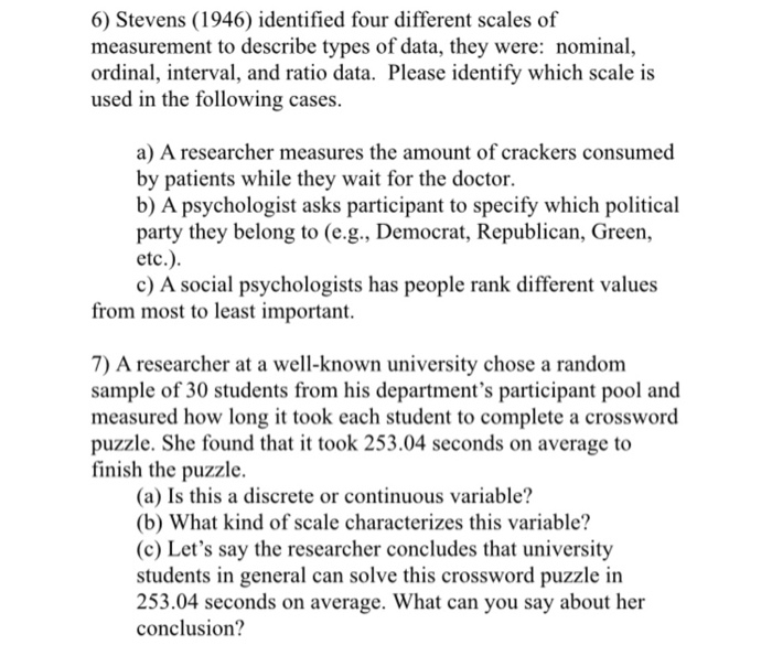 Solved 6) Stevens (1946) identified four different scales of | Chegg.com