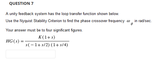 Solved A unity feedback system has the loop transfer | Chegg.com