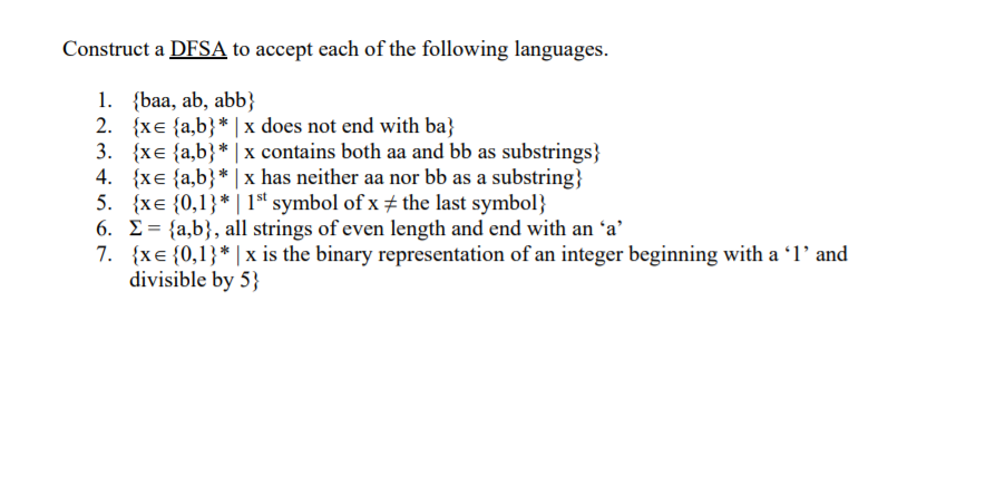 Solved Construct a DFSA to accept each of the following | Chegg.com