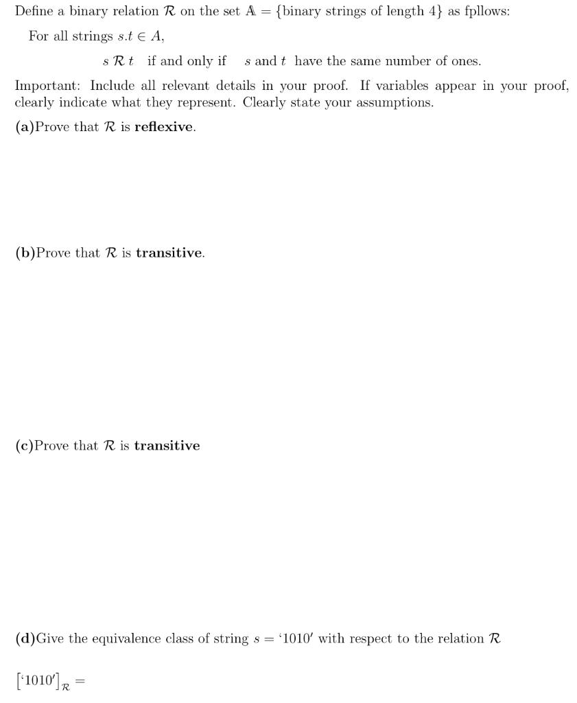 Solved Define a binary relation R on the set A = {binary | Chegg.com