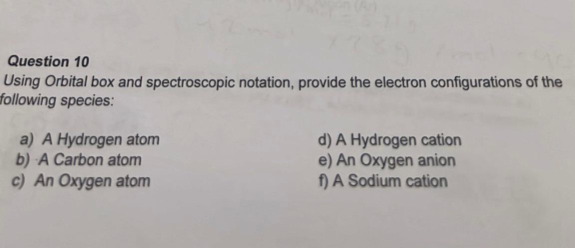 Solved Question 10 Using Orbital box and spectroscopic | Chegg.com
