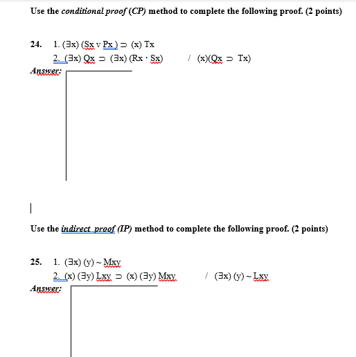 Solved Use conditional proof (CP) and indirect proof (IP) to | Chegg.com