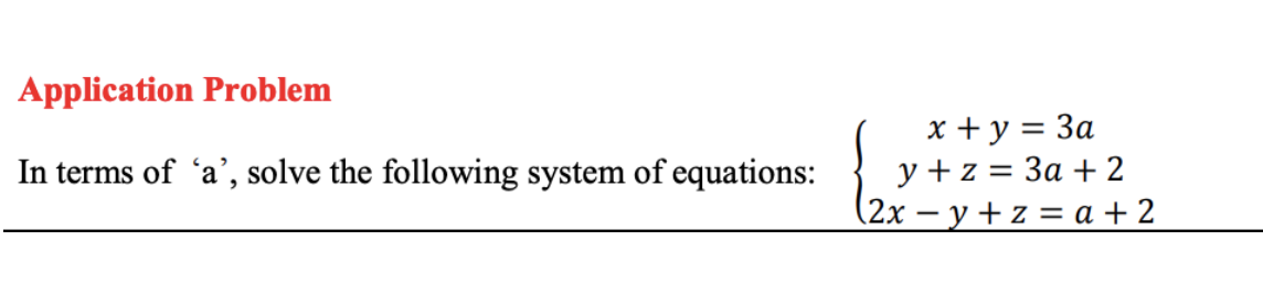 Solved Application Problem In terms of ' a ', solve the | Chegg.com