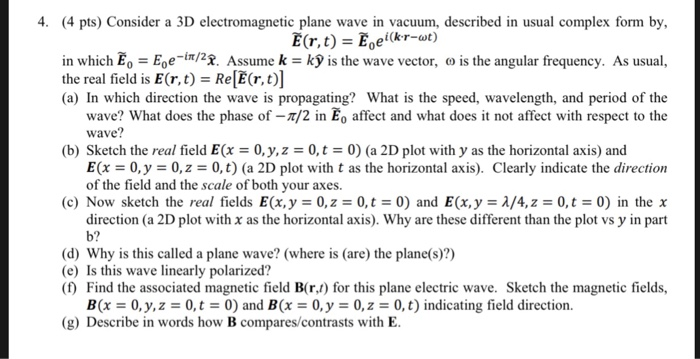 Solved 4. (4 pts) Consider a 3D electromagnetic plane wave | Chegg.com