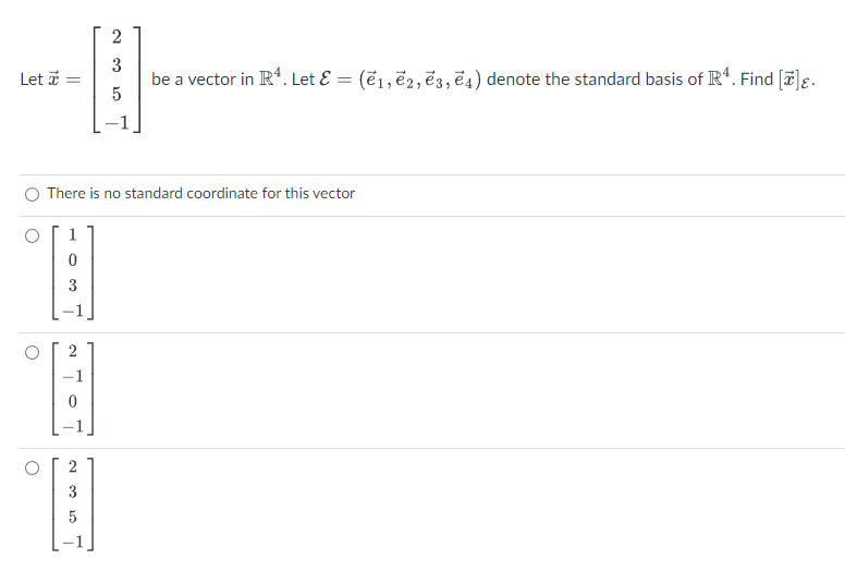 Solved Let x=⎣⎡235−1⎦⎤ be a vector in R4. Let | Chegg.com